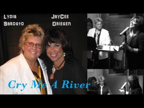 Cry Me A River - JayCee Driesen with Lydia Sabosto - YouTube