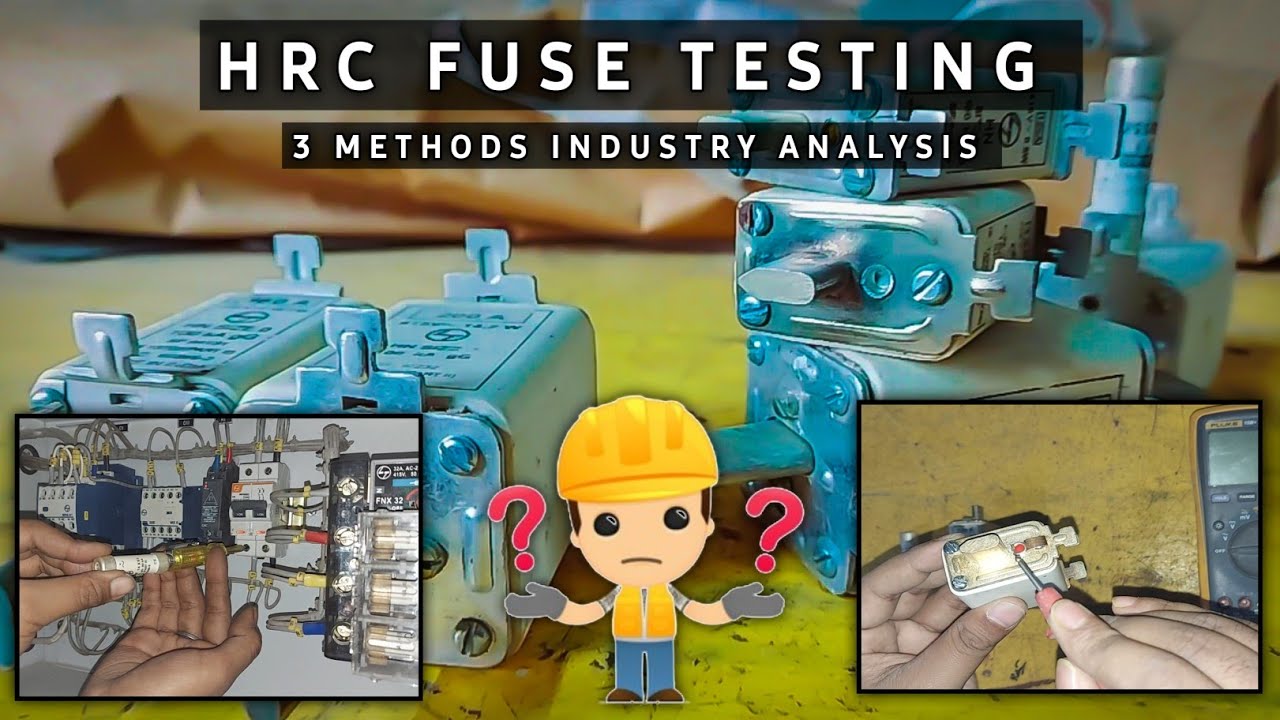 ️HRC Fuse Testing | 3 Testing Methods | Multimeter | Without Multimeter ...