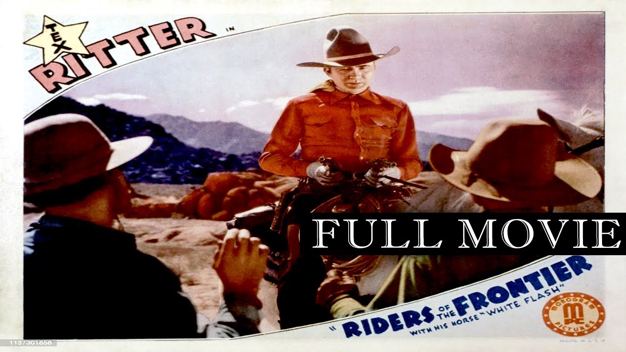 RIDERS OF THE FRONTIER (1939) - Tex Ritter - Free Western Movie ...