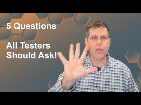 5 Questions All Testers Should Ask