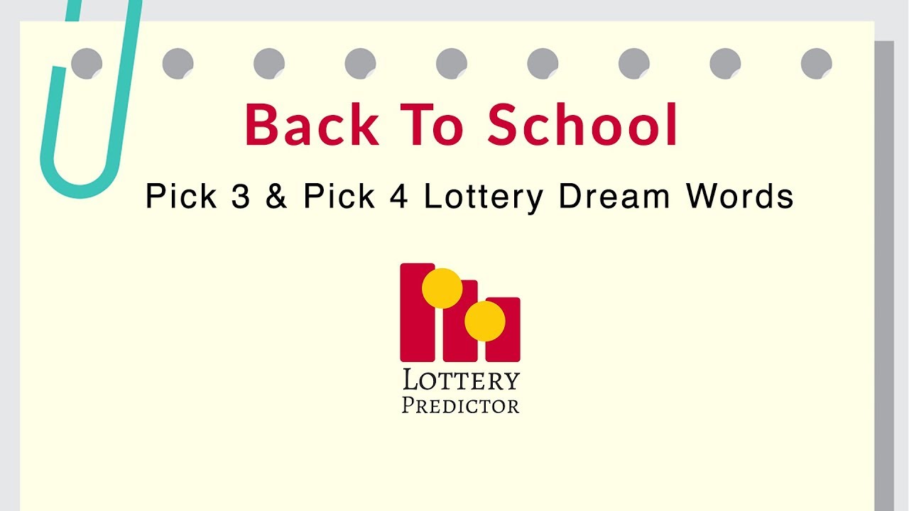 Back To School Lottery Dream Words - Pick 3, Pick 4 and Pick 5 Numbers ...