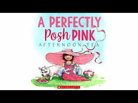 A Perfectly Posh Pink Afternoon Tea | Read Aloud | Story for Kids ...
