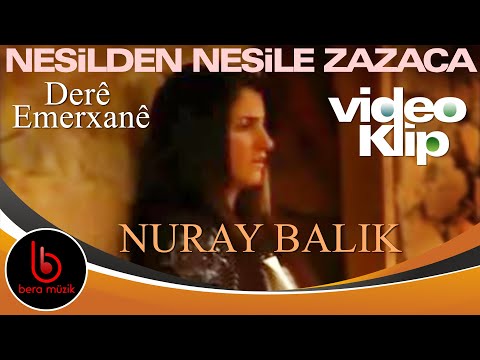 Nuray Balık   Derê Emerxanê (Nesilden Nesile Zazaca 1) #zazacatürküler#zazaca#nesildennesilezazaca