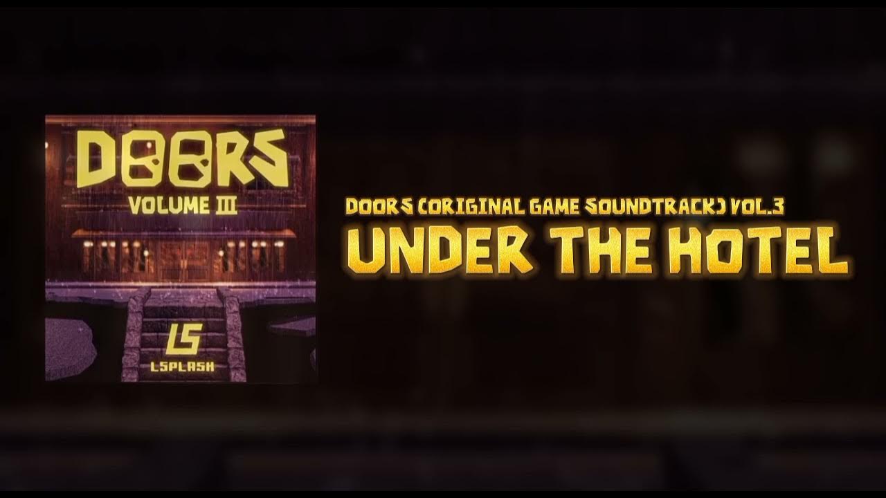 DOORS ORIGINAL SOUNDTRACK VOL. 3 - Under The Hotel - YouTube