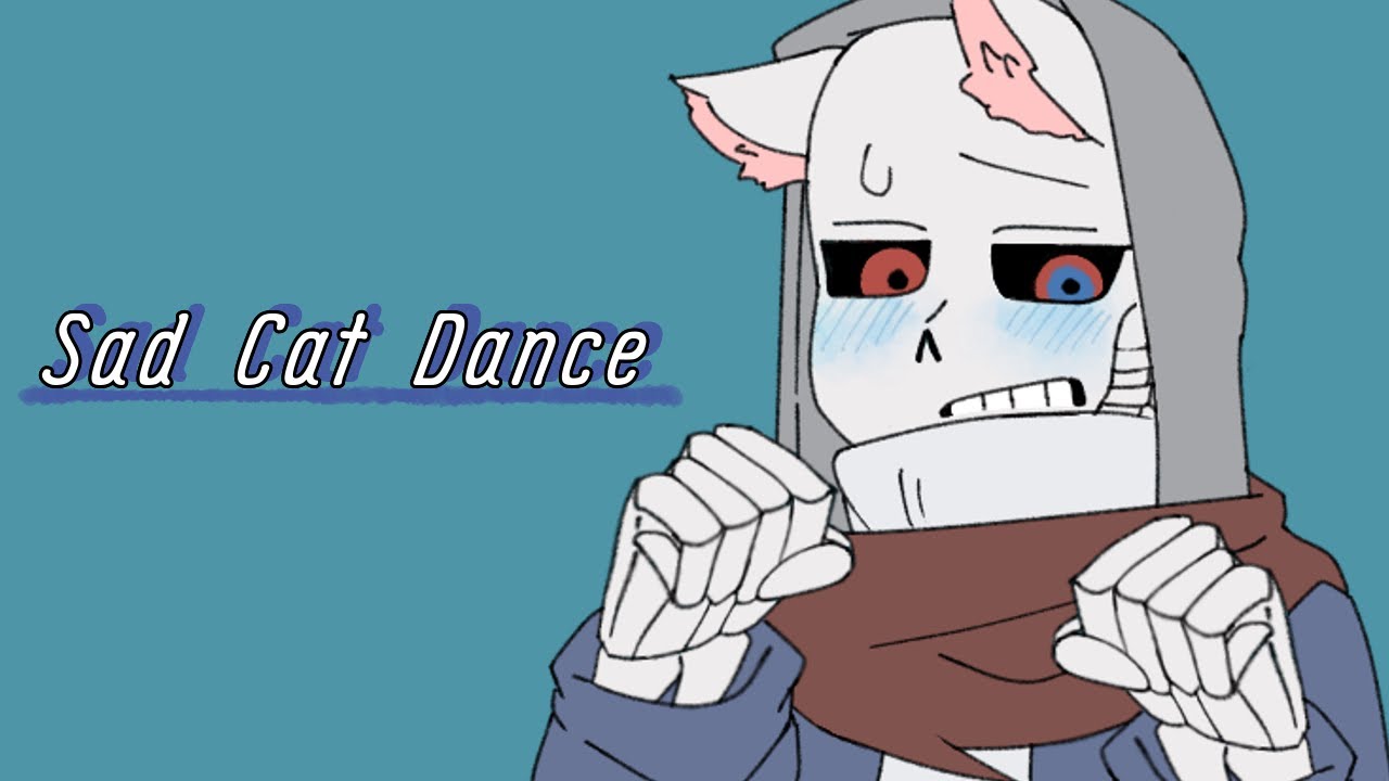 【Undertale AU】Sad Cat Dance / meme - YouTube