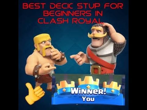BEST DECK SETUP FOR BEGINNERS IN CLASH ROYALE! - YouTube