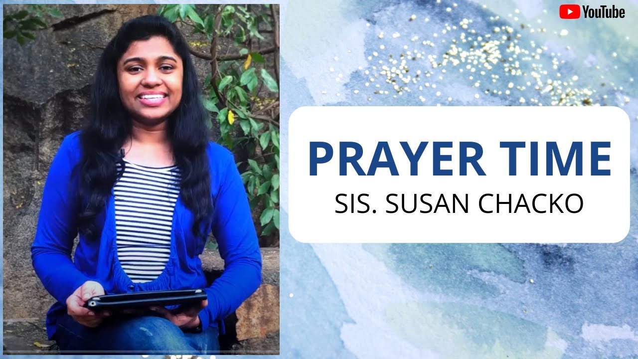 Do not #fear | Sister Susan Chacko | #PrayerTime | #Shubhsandesh TV ...