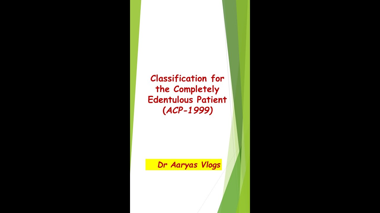 Classification for the Completely Edentulous Patient(ACP-1999 ...