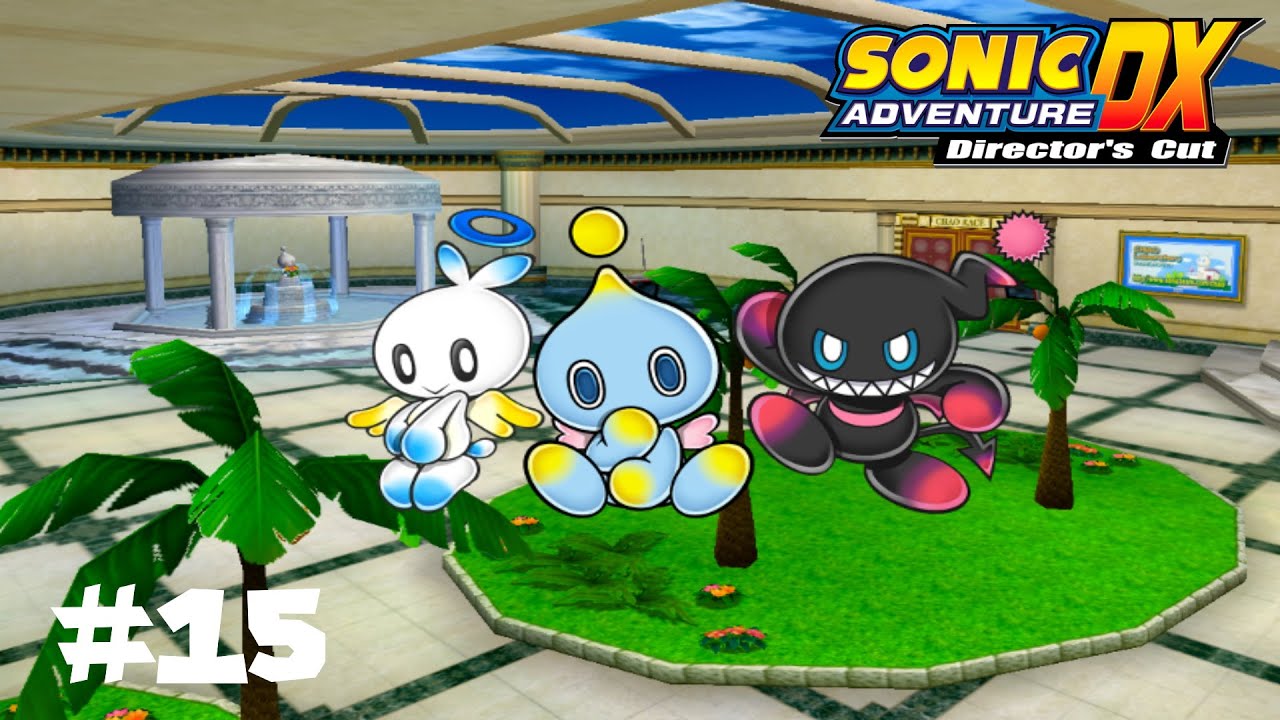 SPECIAL JARDIN CHAO - Sonic Adventure DX #15 - YouTube