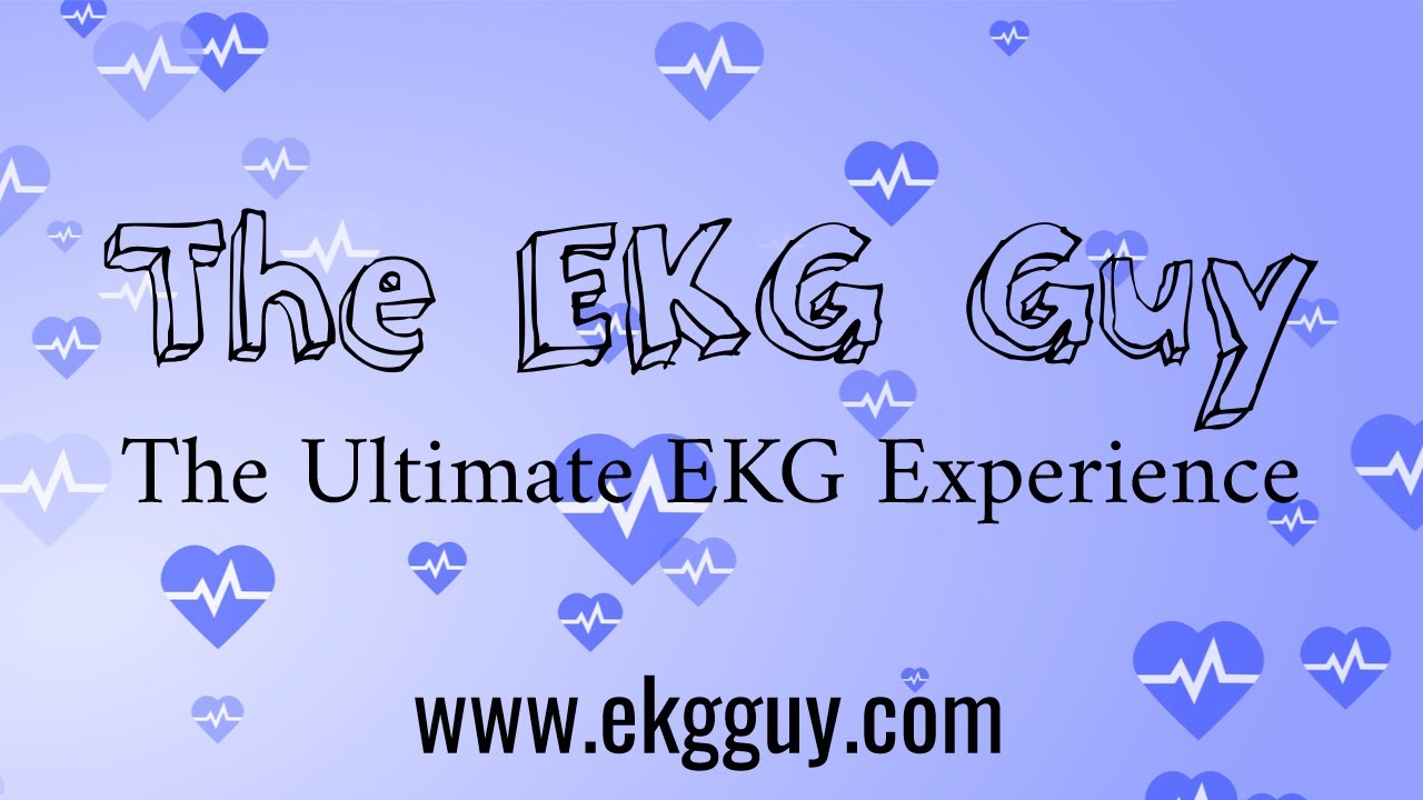 The Ultimate EKG Experience l The EKG Guy - www.ekgguy.com - YouTube