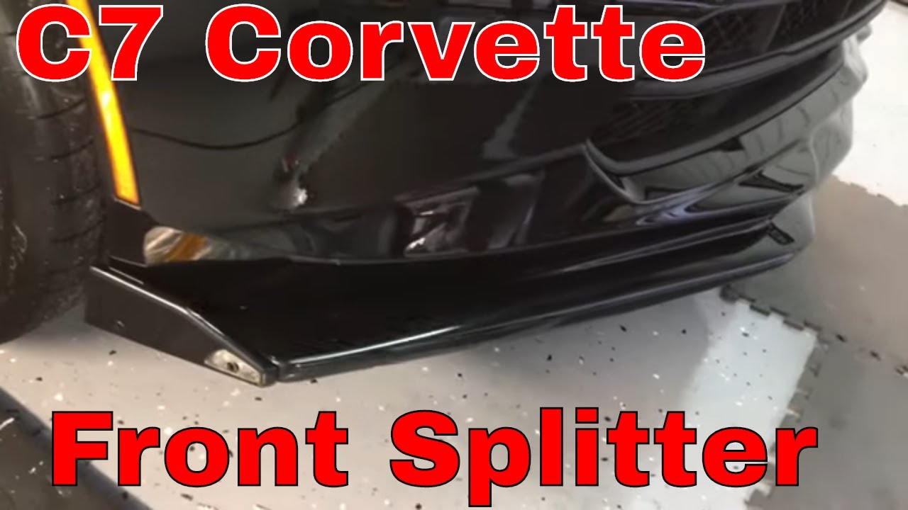 C 7 Corvette Stingray Front Splitter (Aero Kit) Installation! - YouTube