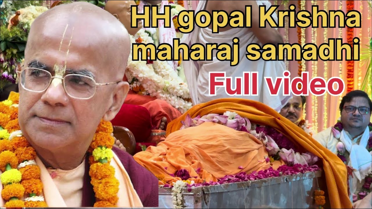 Gopal Krishna goswami samadhi ceremony - YouTube