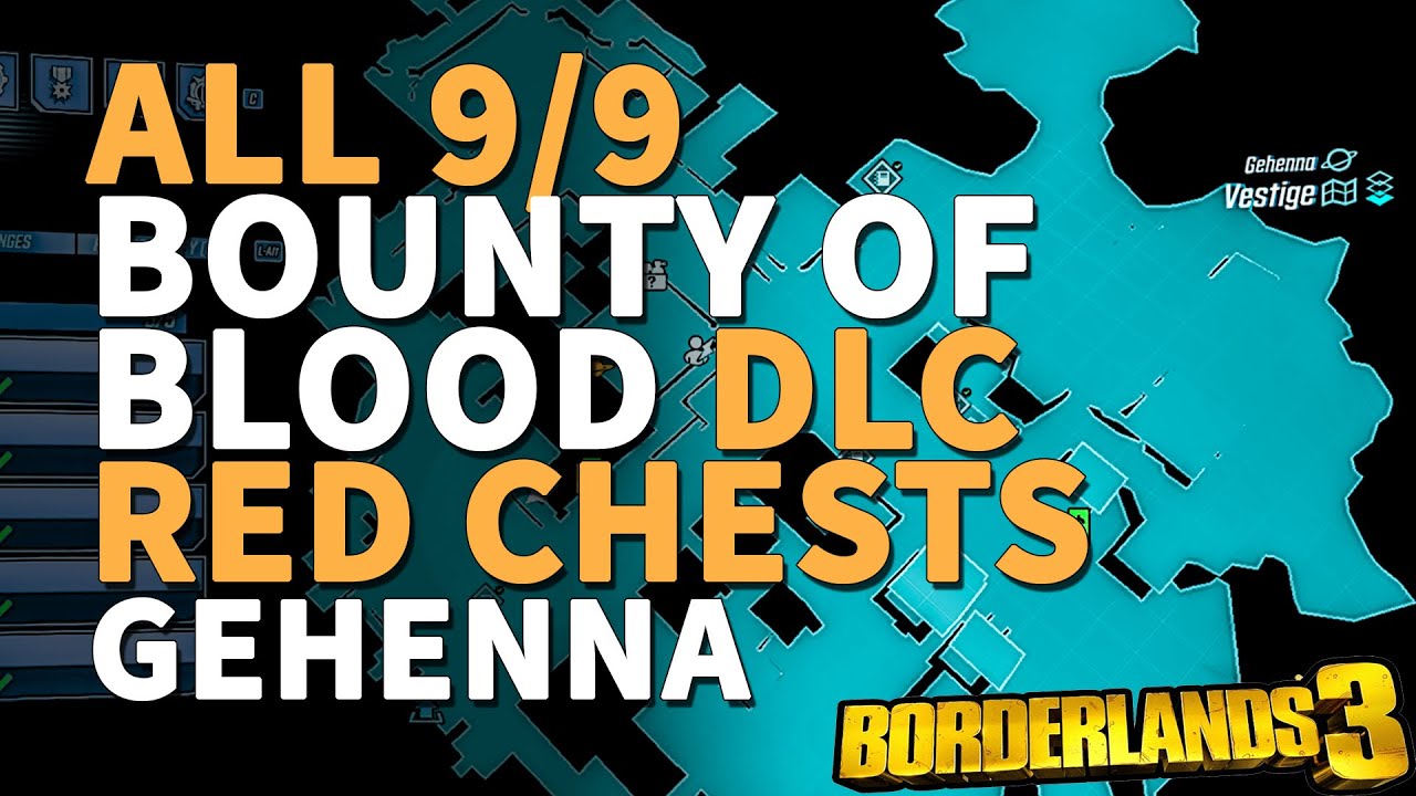 All Red Chests Gehenna Borderlands 3 All Locations Bounty of Blood DLC ...