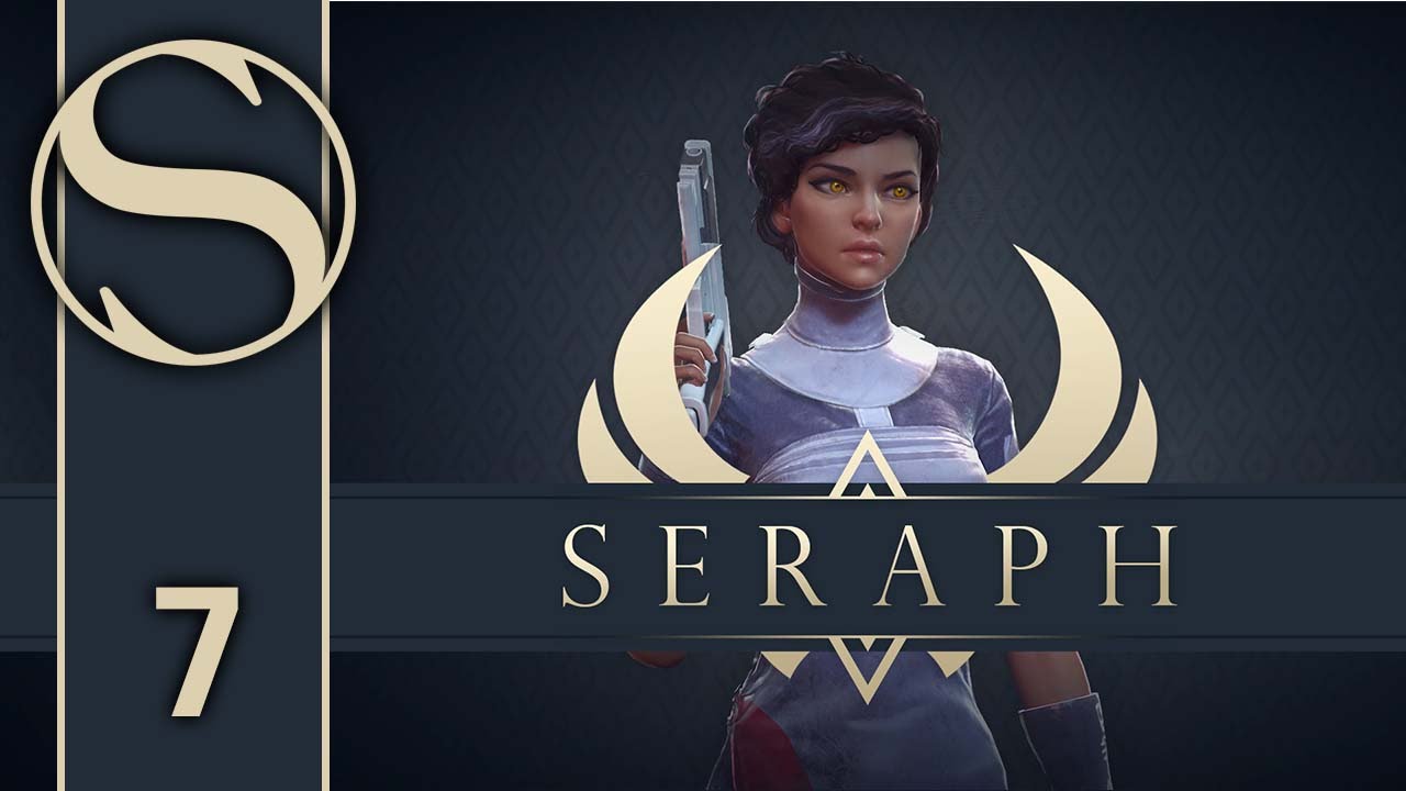 SERAPH - Let's Play Seraph / Seraph Gameplay - Part 7 - YouTube