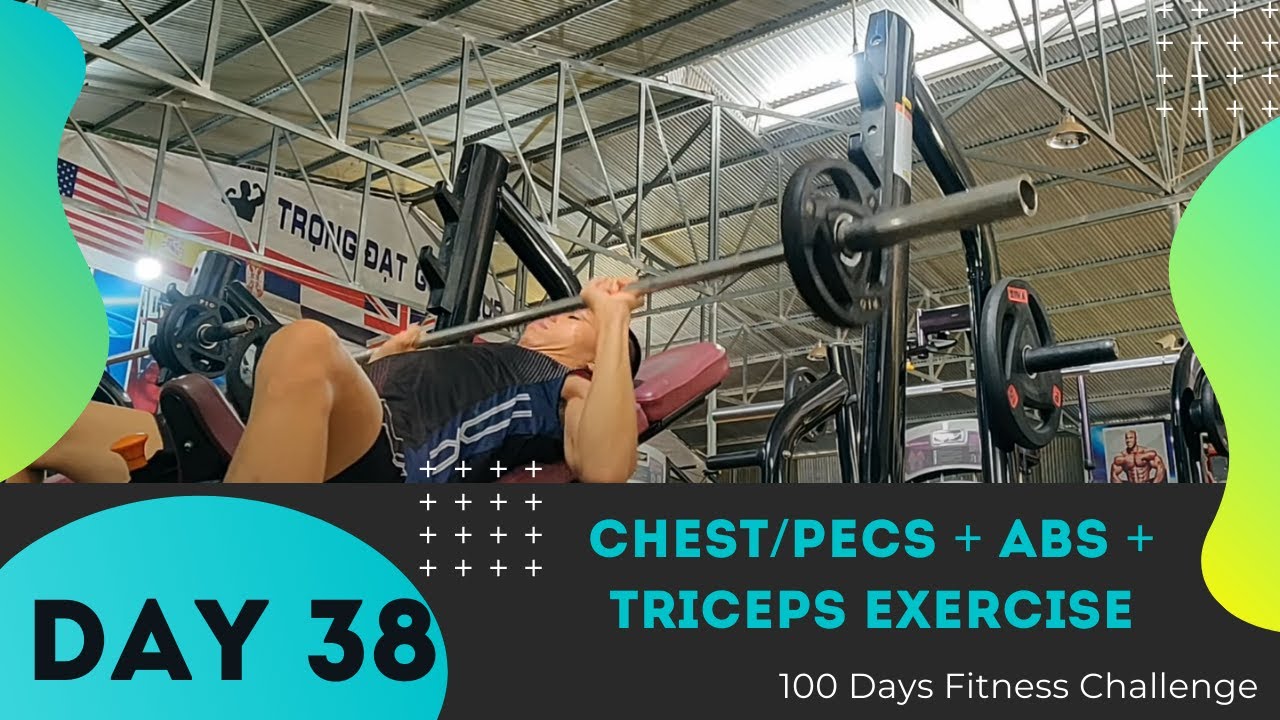 100 Days Fitness Challenge - Day 38 (14/06/2020) - Chest/Pecs + Abs ...