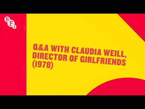 Q&A with Claudia Weill, director of Girlfriends (1978) | BFI Woman With a Movie Camera Summit 2021
