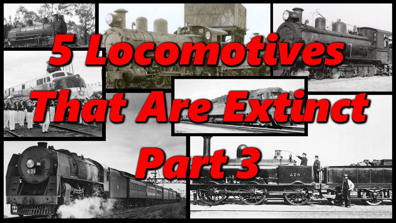5 Locomotives That Are Extinct Part 3 | History in the Dark - YouTube