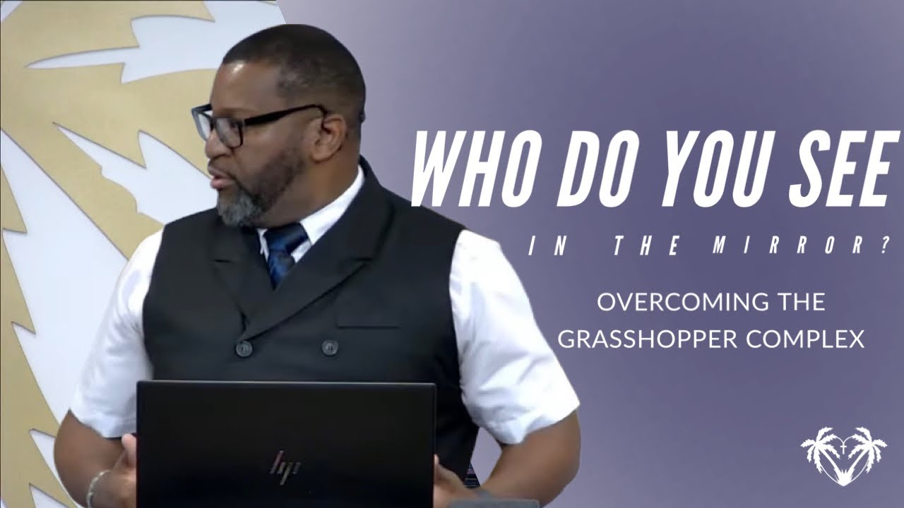 "Who Do You See In The Mirror? Overcoming the Grasshopper Complex ...