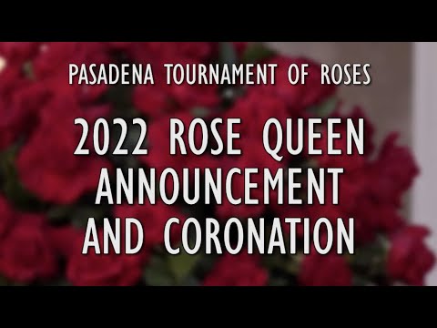 Pasadena Tournament of Roses 2022 Rose Queen Announcement and ...