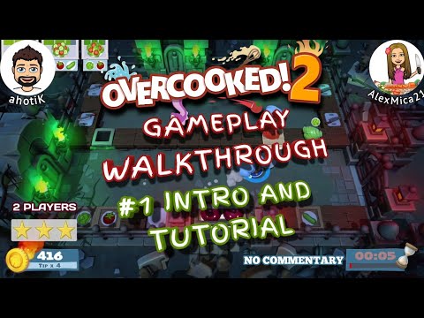OVERCOOKED 2 | #1 INTRO & GAME TUTORIAL. Story Co-Op Gameplay 3 Star ...