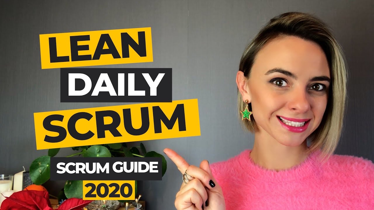 2020 Scrum Guide | Lean Daily Scrum Alternatives - YouTube