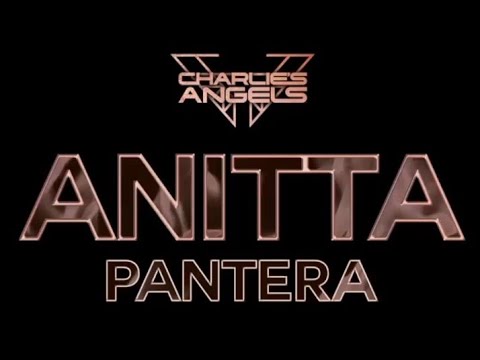Pantera - Anitta | Charlie's Angels (Official Áudio)