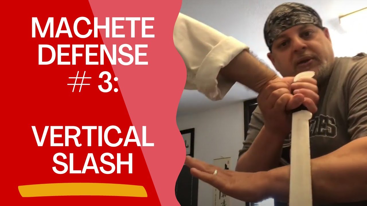 Machete Defense # 3 - Against Vertical Slash - YouTube