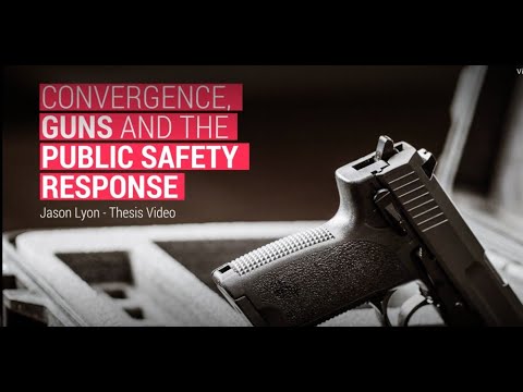 Convergence, Guns, and the Public Safety Response - YouTube