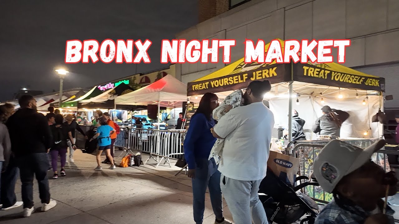Bronx Night Market 2024 - YouTube
