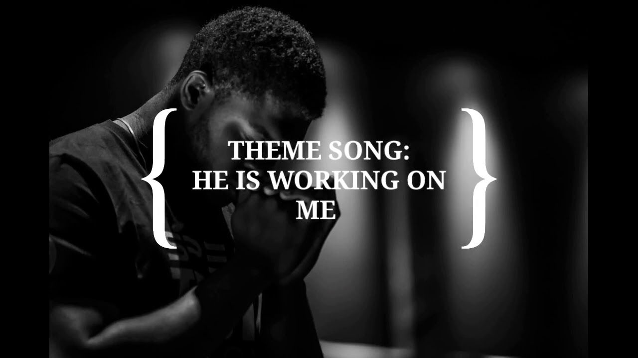God is working on me - Theme song - YouTube