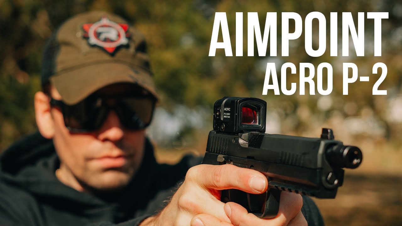 Aimpoint Acro P-2 - YouTube