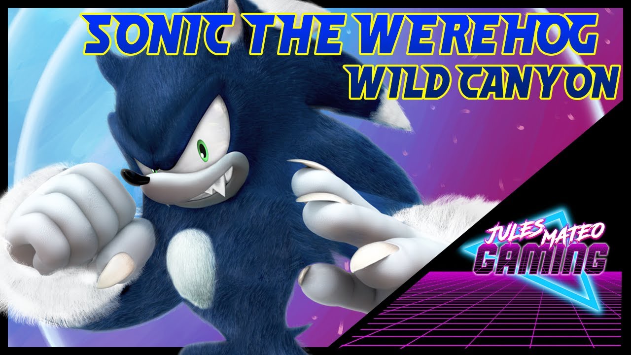 Sonic The Werehog in Wild Canyon - Sonic Unleashed - Sonic Adventure 2 ...