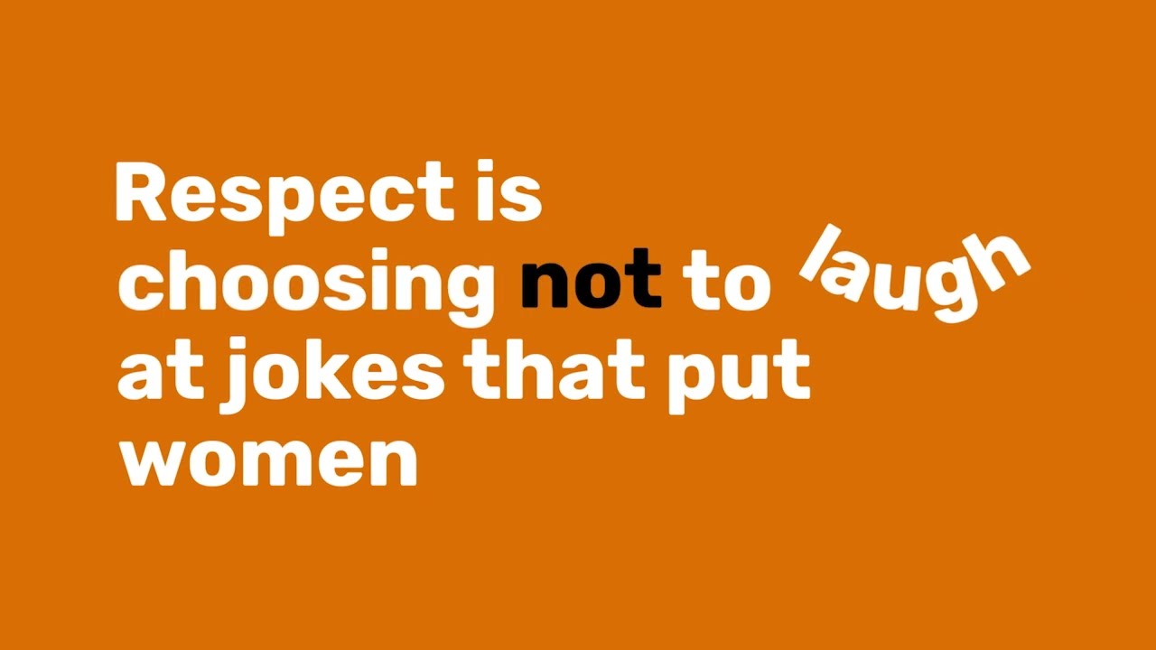 Respect Women: 'Call It Out'- Respect Is (15A) 2021 - YouTube