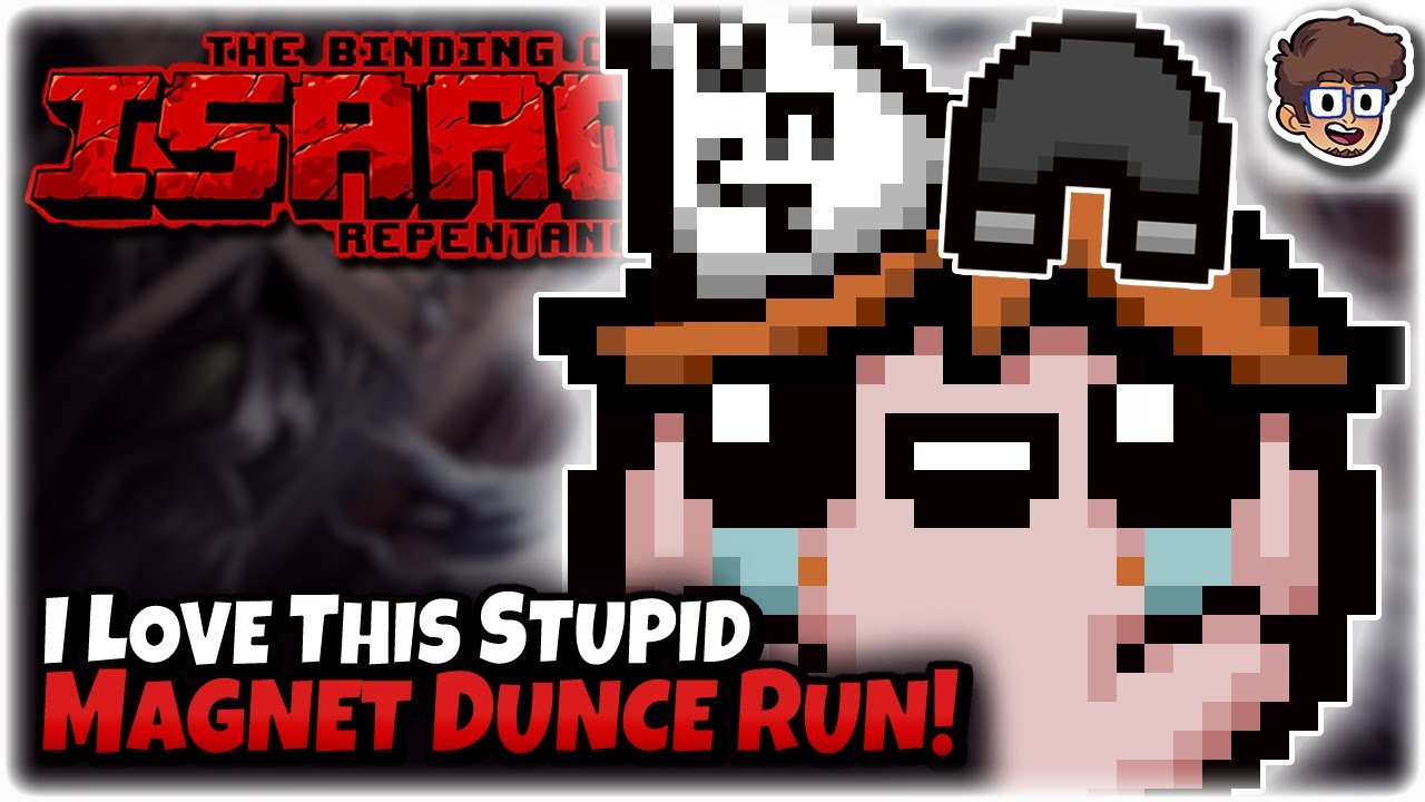 I Love This Stupid Dunce Magnet Run! | Binding of Isaac: Repentance ...
