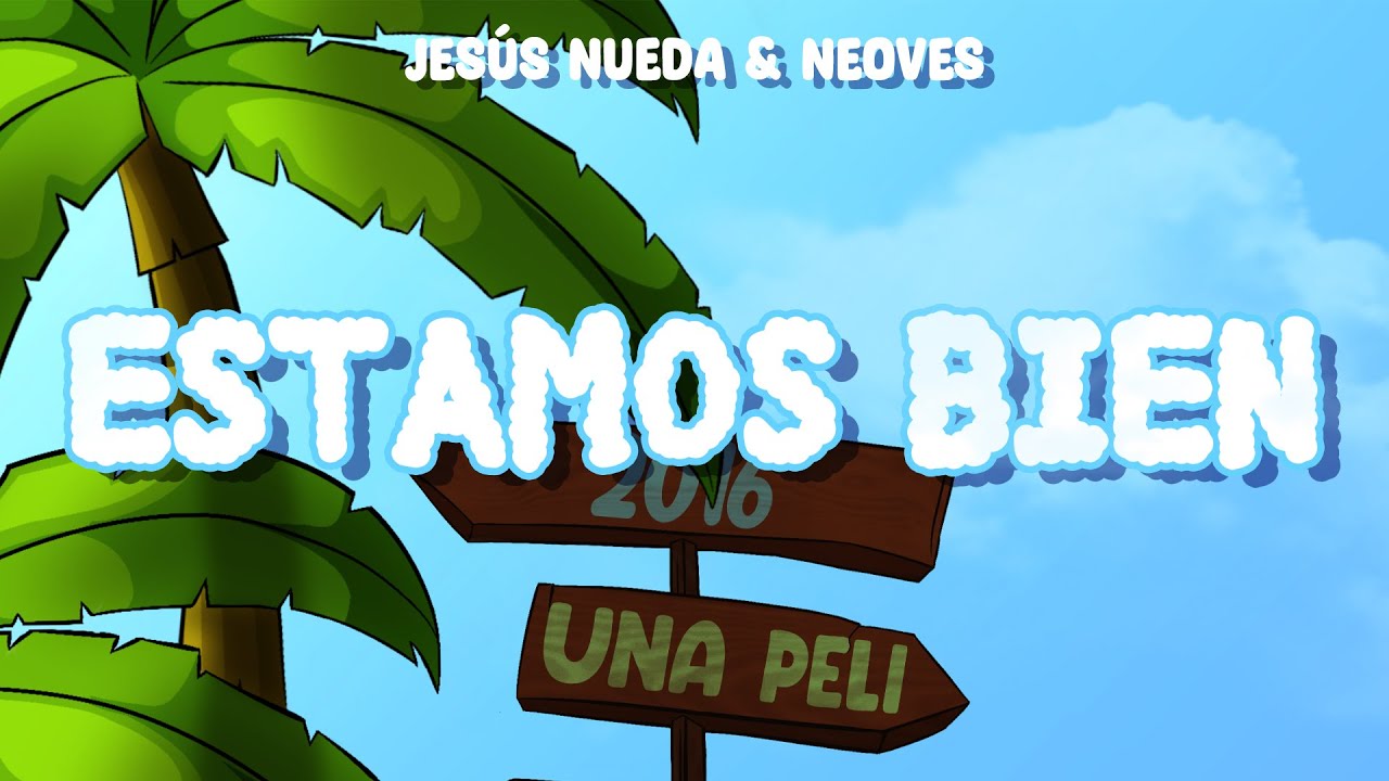 Estamos bien. ( vídeo oficial ). Ep “ya estoy bien” - YouTube
