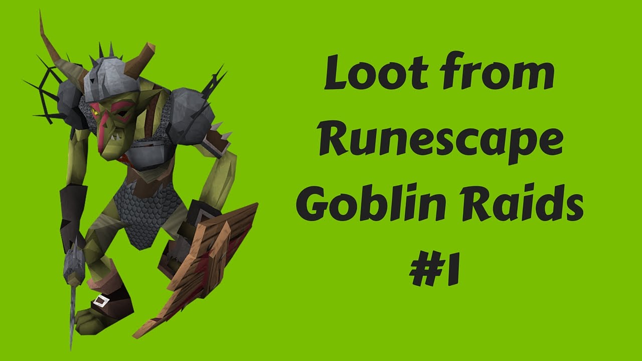 Loot from Runescape Goblin Raids #1 - YouTube