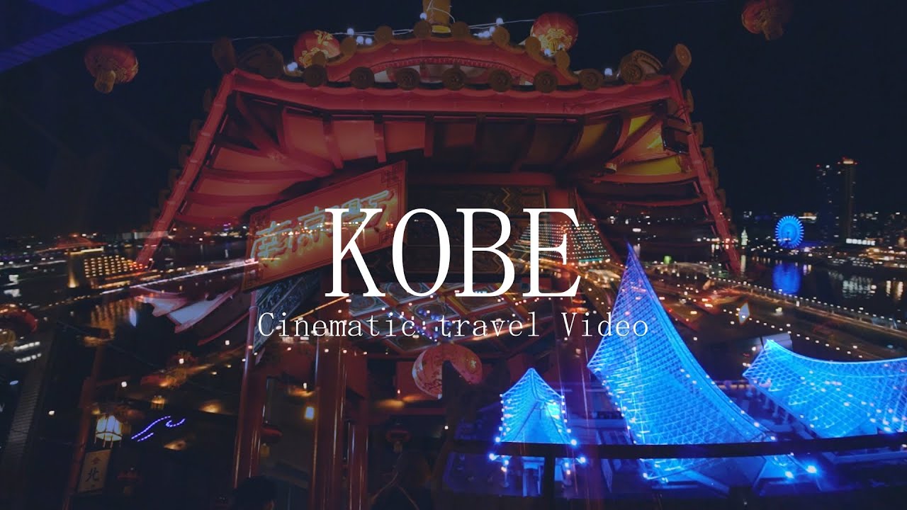KOBE | Cinematic Travel Video - YouTube