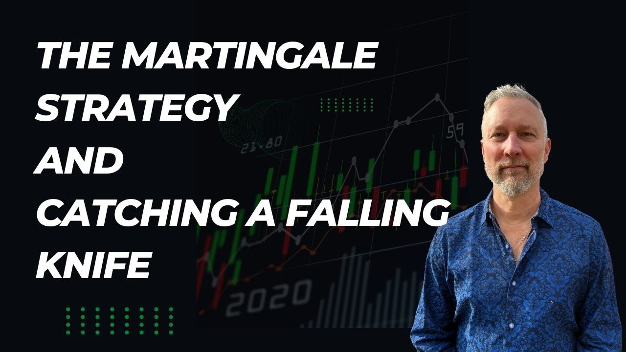 The Martingale Strategy and catching a falling knife - YouTube
