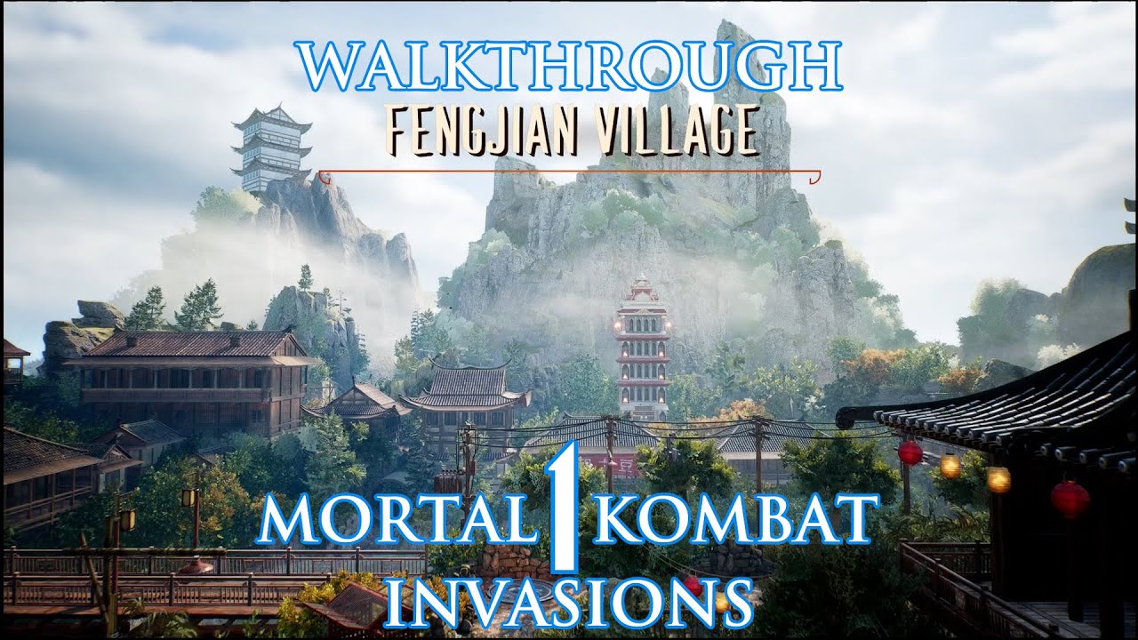 Fengjian Village Map. MK1 Invasions Walkthrough Season 1 - YouTube