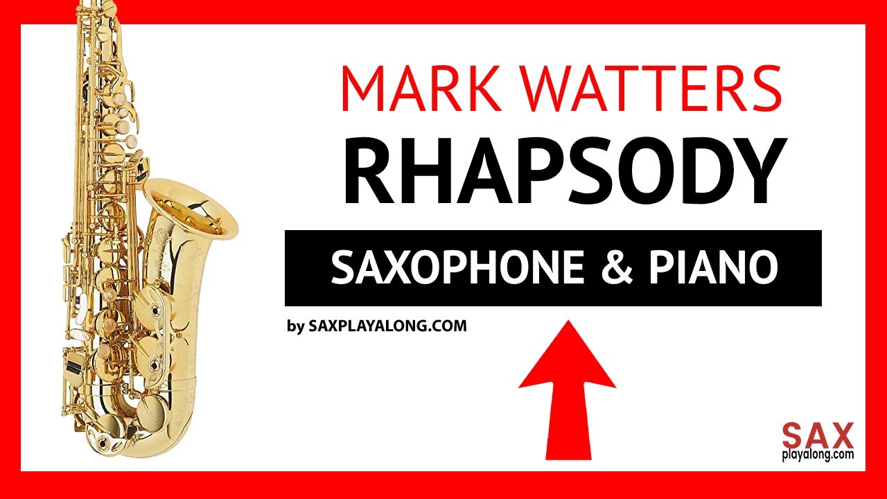 🎷 RHAPSODY (MARK WATTERS) - SAXOPHONE & PIANO - YouTube