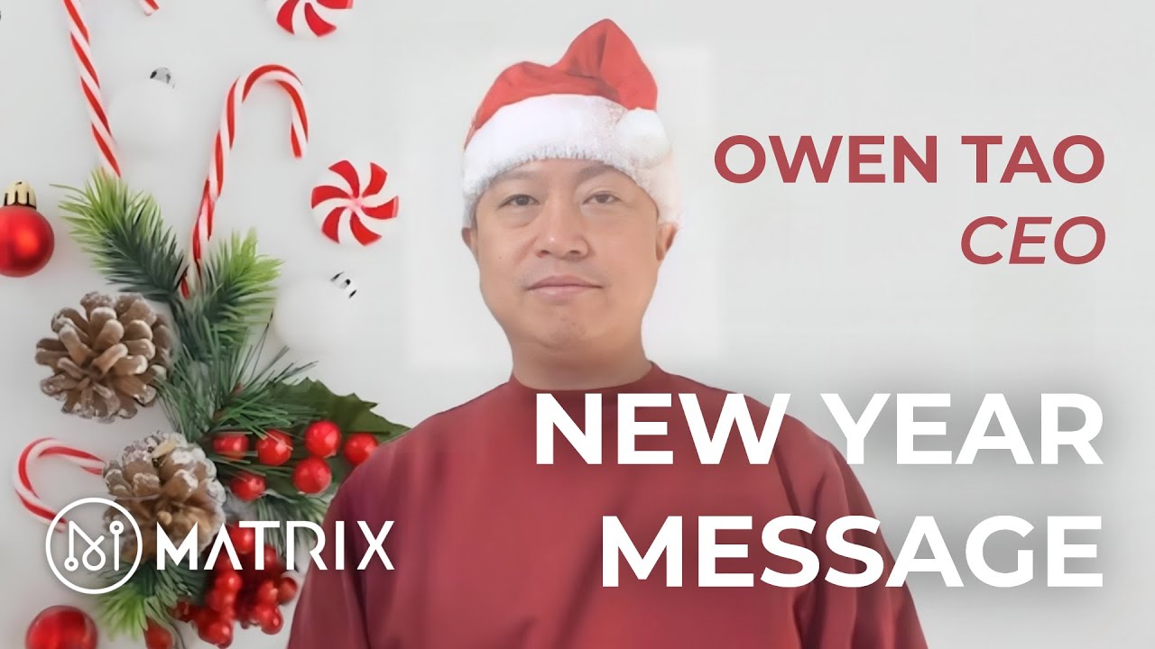 New Year's message from Matrix AI Network CEO, Owen TAO! - YouTube
