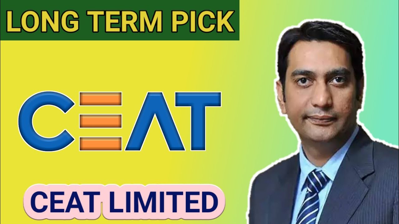 CEAT LIMITED | EXPERT OPINION CEAT | CEAT TARGET | CEAT | CEAT LTD ...