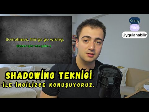 Benimle İngilizce Konuşma Pratiği Yap! Gölgeleme Tekniği ile Konuş!
