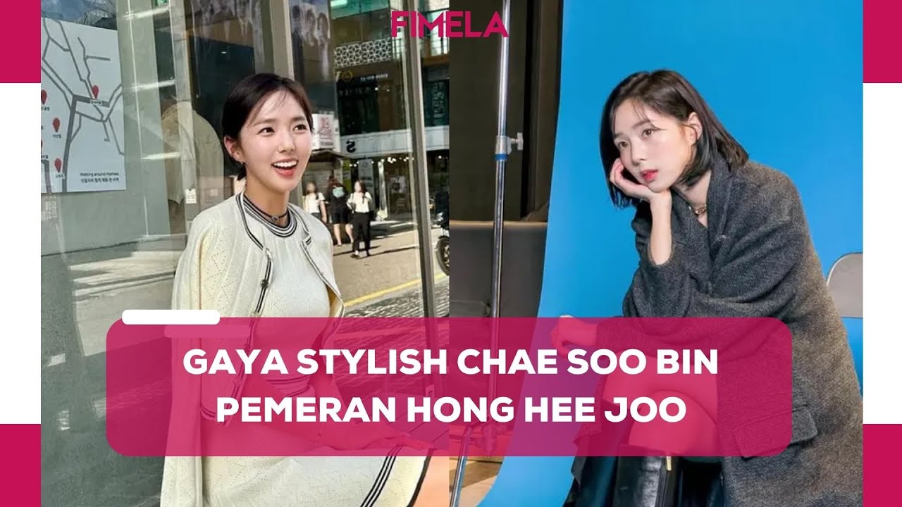 Gaya Padu Padan Chae Soo Bin Pemeran Hong Hee Joo, di Drakor When the ...