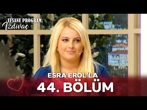 Esra Erol'la 44. Bölüm
