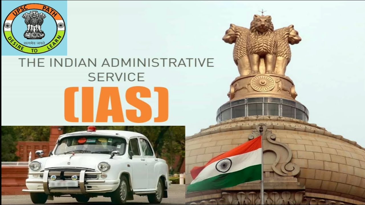Why aim for IAS ? Important Reasons to become an IAS Officer ...