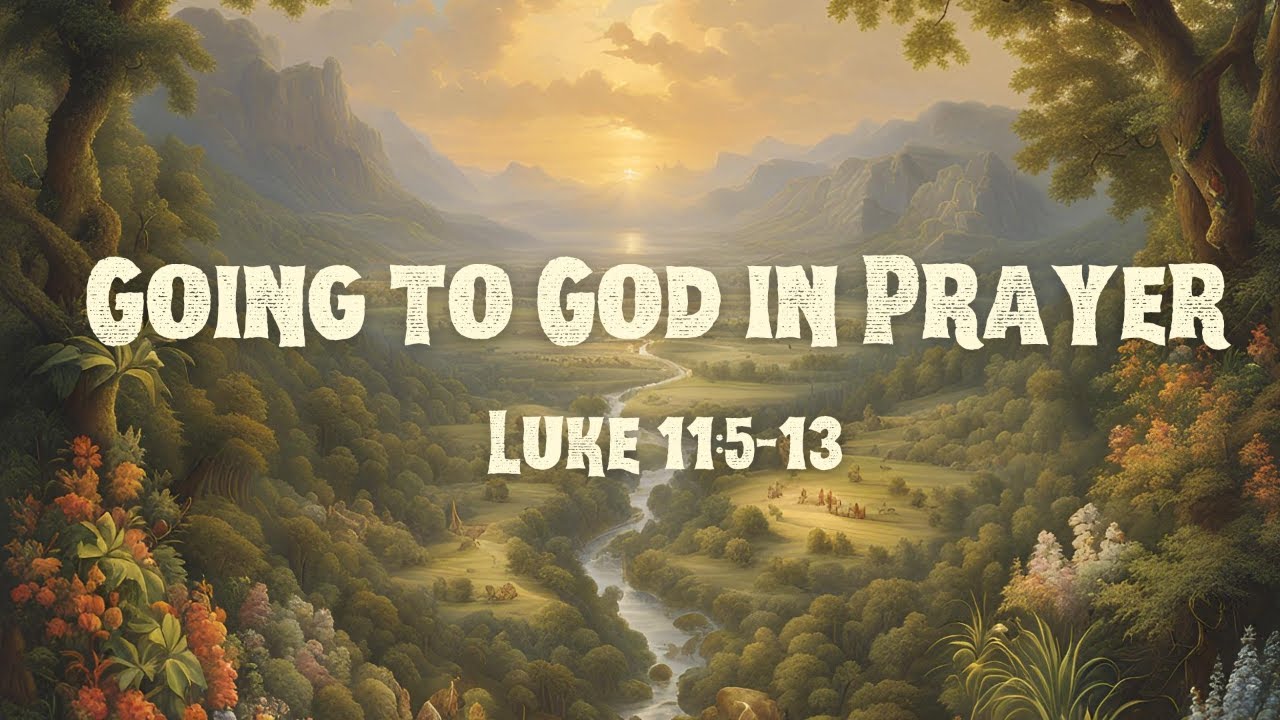 "GOING TO GOD IN PRAYER" - YouTube