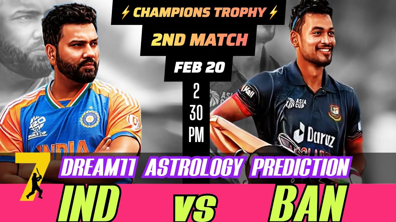 IND vs BAN Astrology Prediction | IND vs BAN Dream11 Prediction | BAN ...