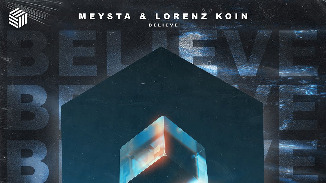 MEYSTA & Lorenz Koin - Believe - YouTube