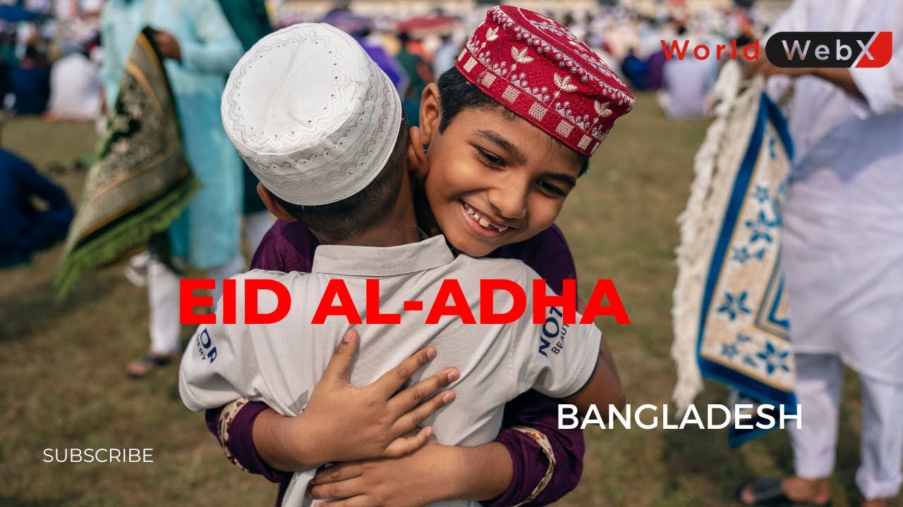 Eid al-Adha: A Celebration of Sacrifice and Faith | Bangladesh - YouTube